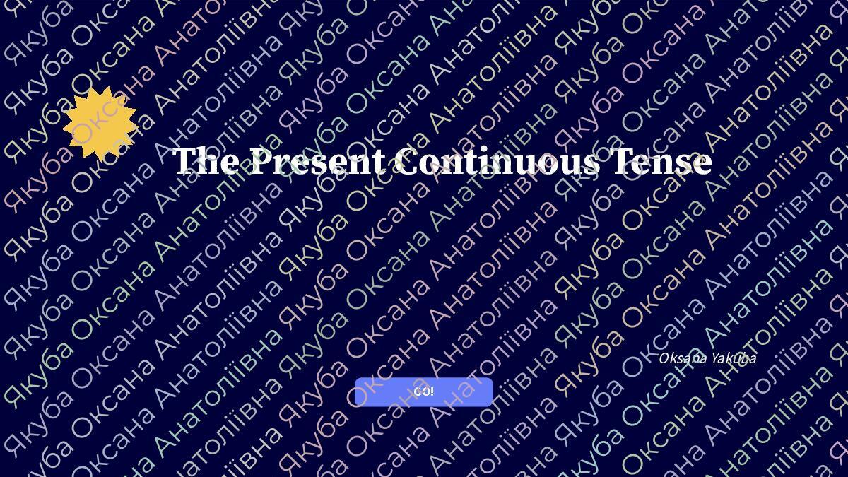 Grammar presentation. The Present Continuous Tense. A2/B1 ...
