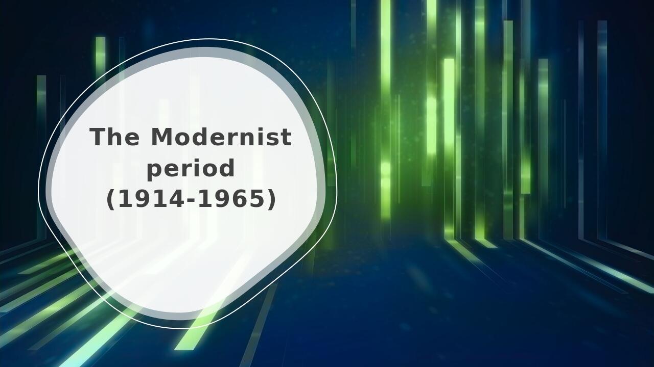 Modernism as a movement in British Literature (prose and poetry), its ...