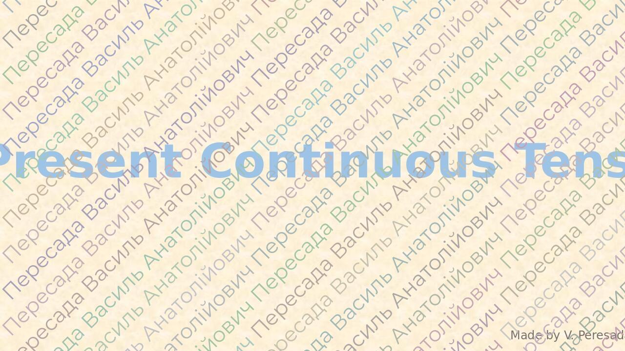 Present Continuous Tense: як правильно вживати теперішній тривалий час ...